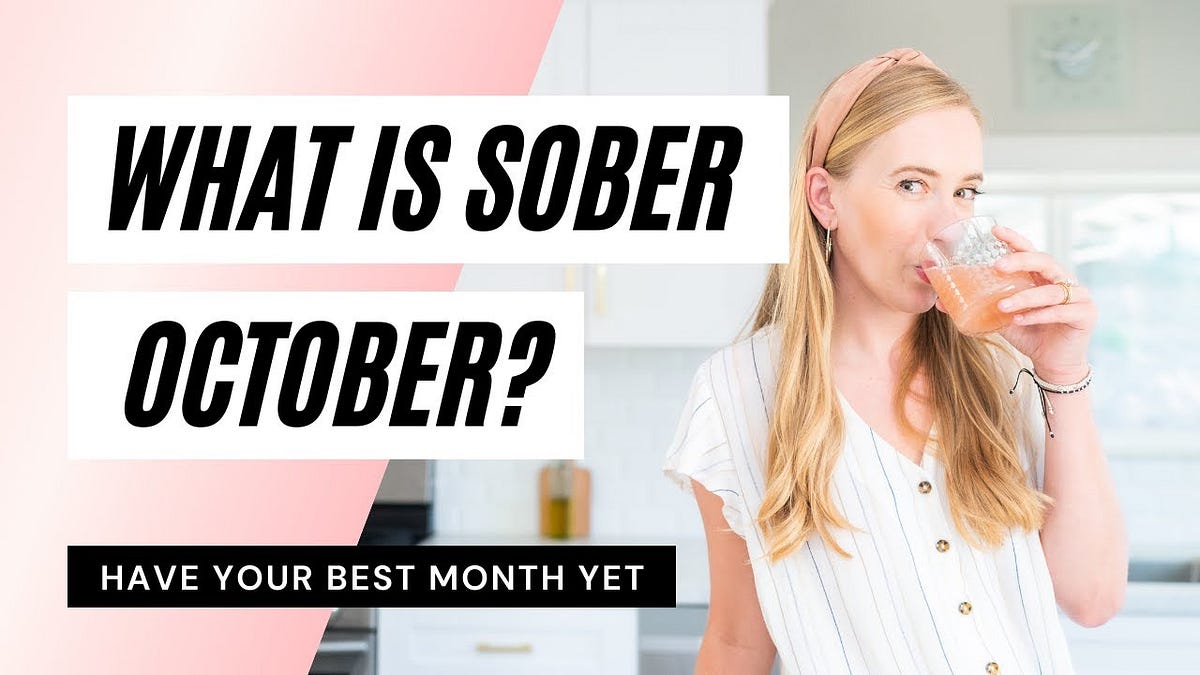 What is Sober October? - Karolina Rzadkowolska - Medium