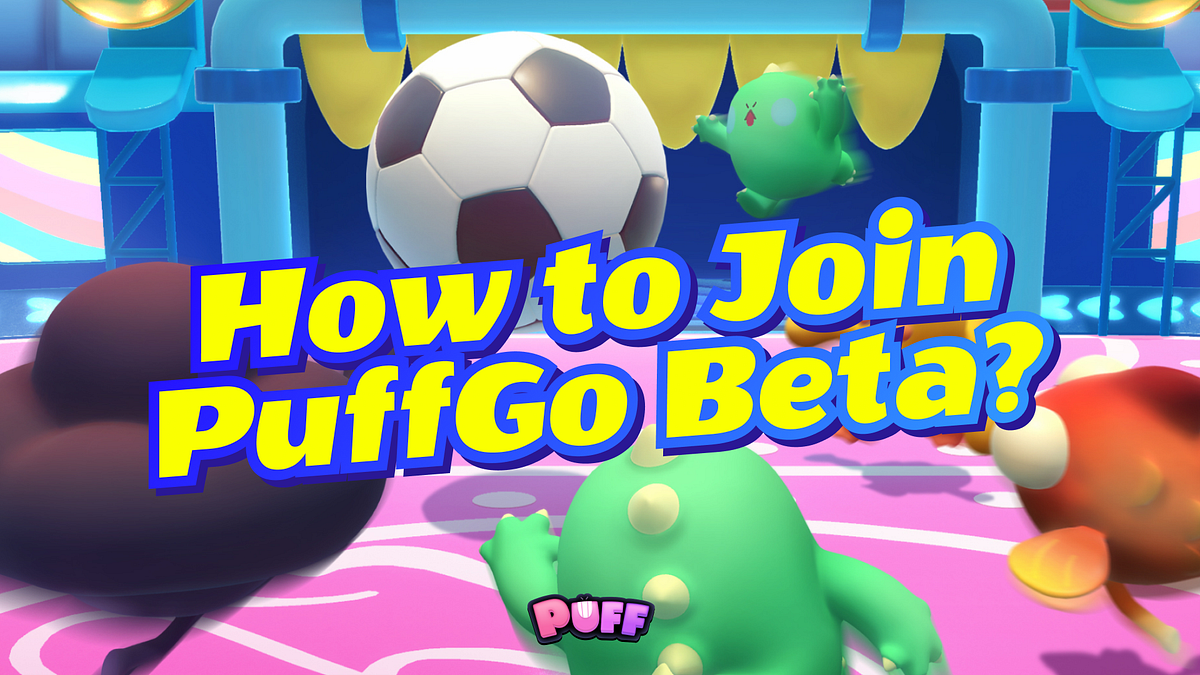 How to Join PuffGo Football Beta Version? | by Puffverse | Medium