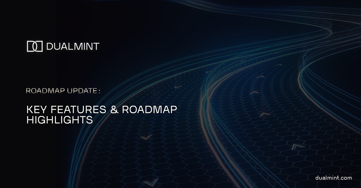 Roadmap Strategy Update. With so much on the horizon, it’s time… | by Dualmint | DualMint | Medium