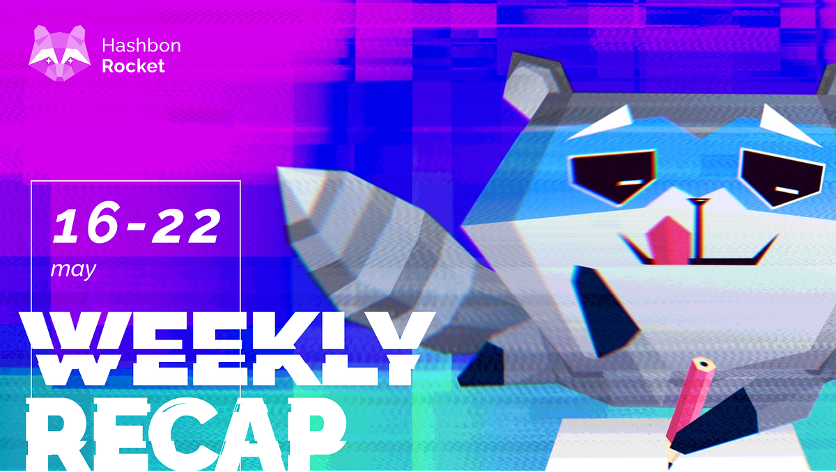 Hashbon Weekly Report 23/05. This week has been a fruitful one! We ...