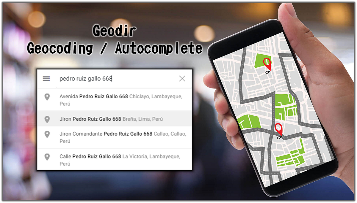 Como utilizar el servicio geocoding y autocomplete para empresas ecommerce | by Geodir | Medium