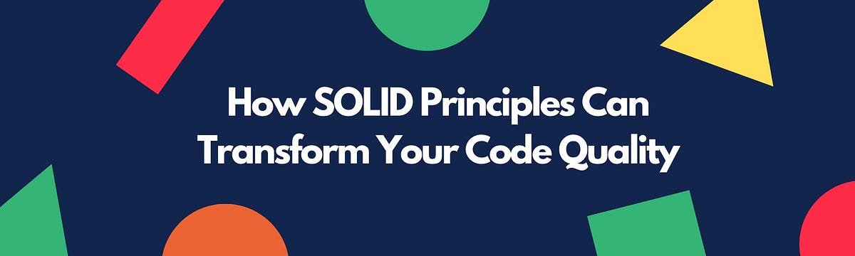 SOLID Principles. The SOLID principles are five design… | by ...