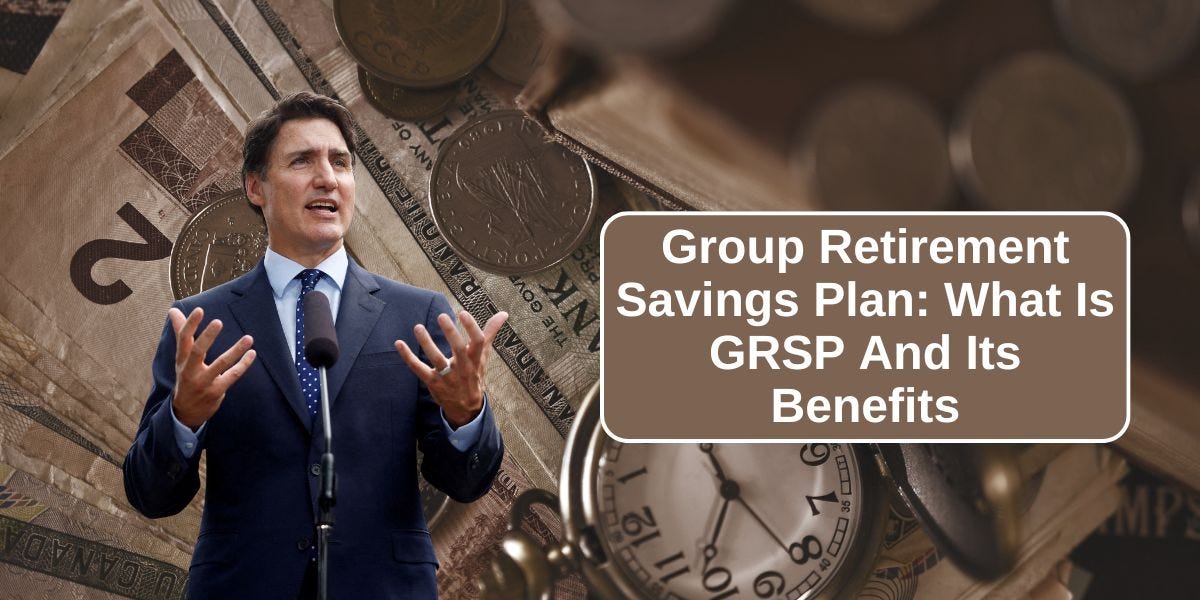 Group Retirement Savings Plan: What Is GRSP And Its Benefits | by ...