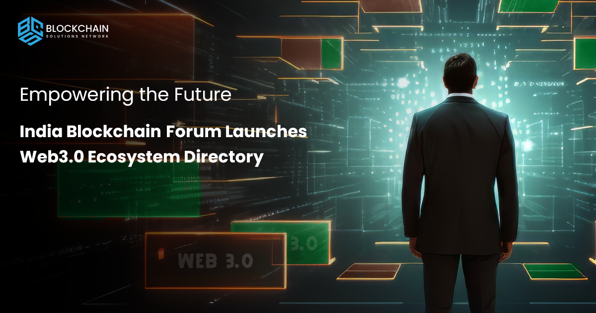 Empowering the Future: India Blockchain Forum Launches Web3.0 Ecosystem ...