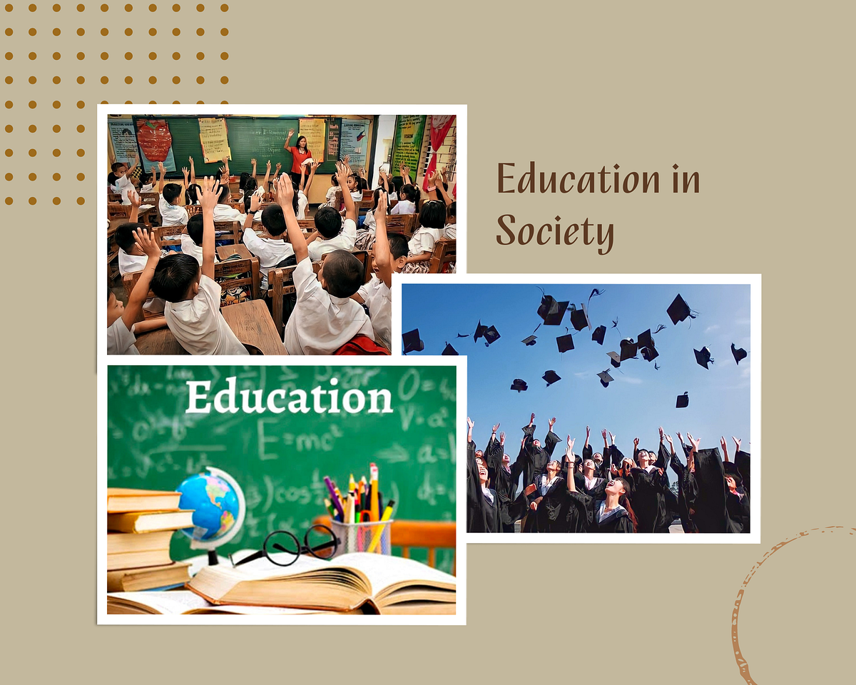 IMPORTANCE OF EDUCATION IN THE LIVES OF EVERY PERSON IN SOCIETY | by ...