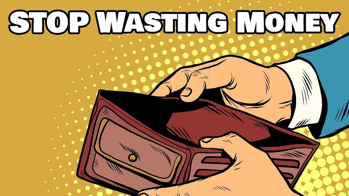 10 Ways You’re Wasting Money Without Realizing It | by Space Online ...