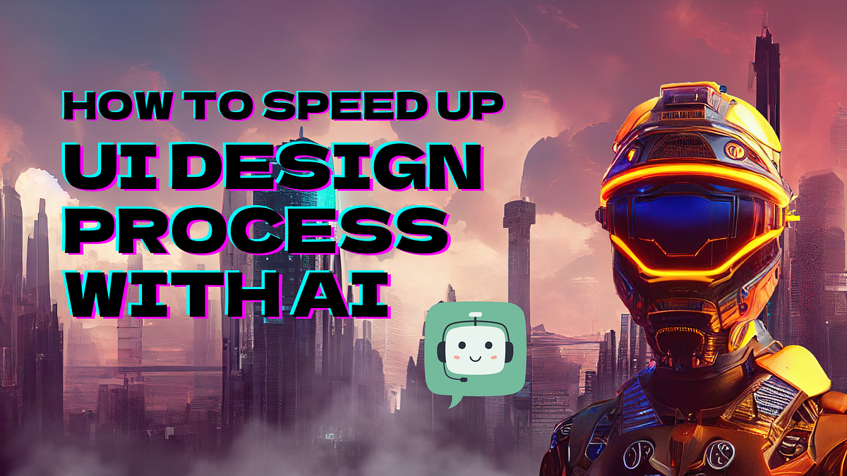 How to Speed up your UI Design Process with AI | by Abdul Aziz | Medium