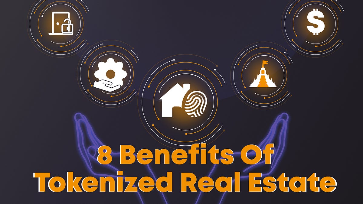 8 Benefits Of Tokenized Real Estate | by Home Key | Medium