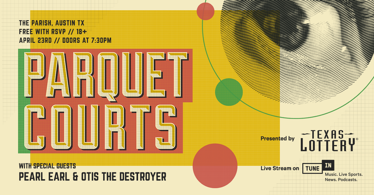 LISTEN: Parquet Courts + Pearl Earl + Otis the Destroyer LIVE in Austin ...