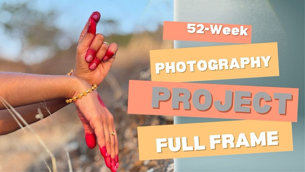 52-Week Photography Project 2025: April Edition | by Surekha ...