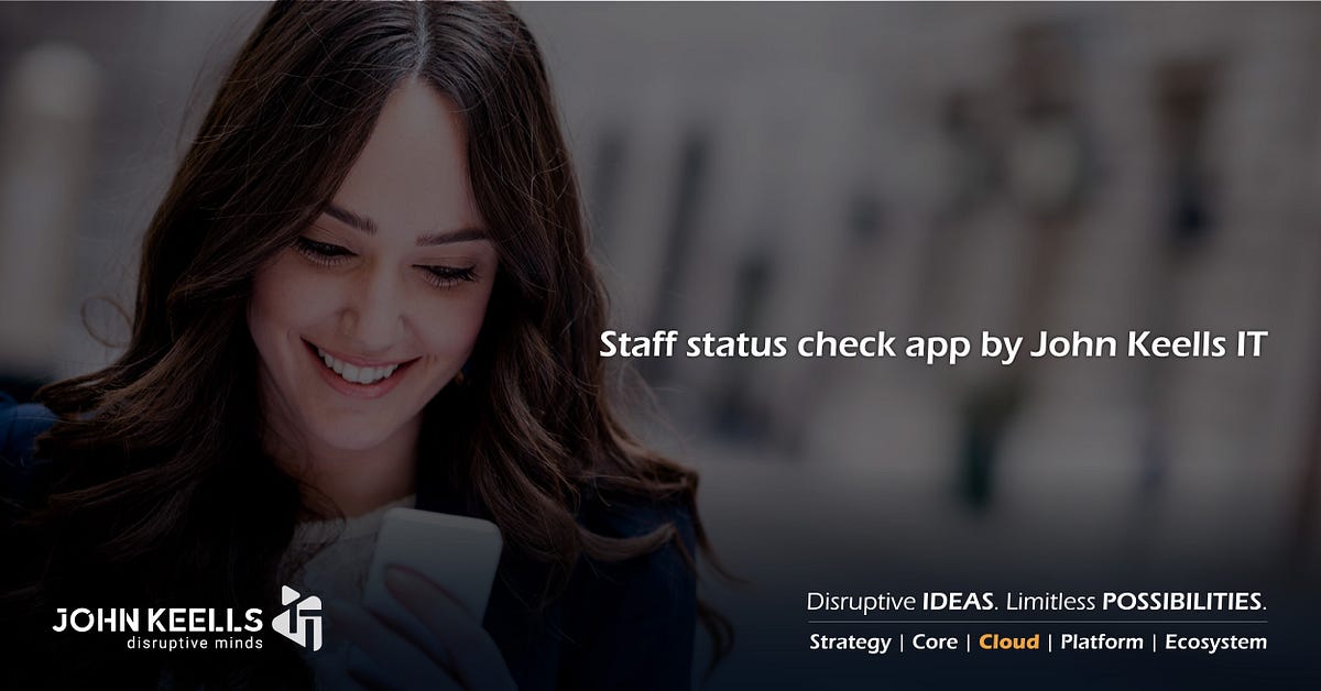 Staff Status-check App by John Keells IT to Improve Employee efficiency ...