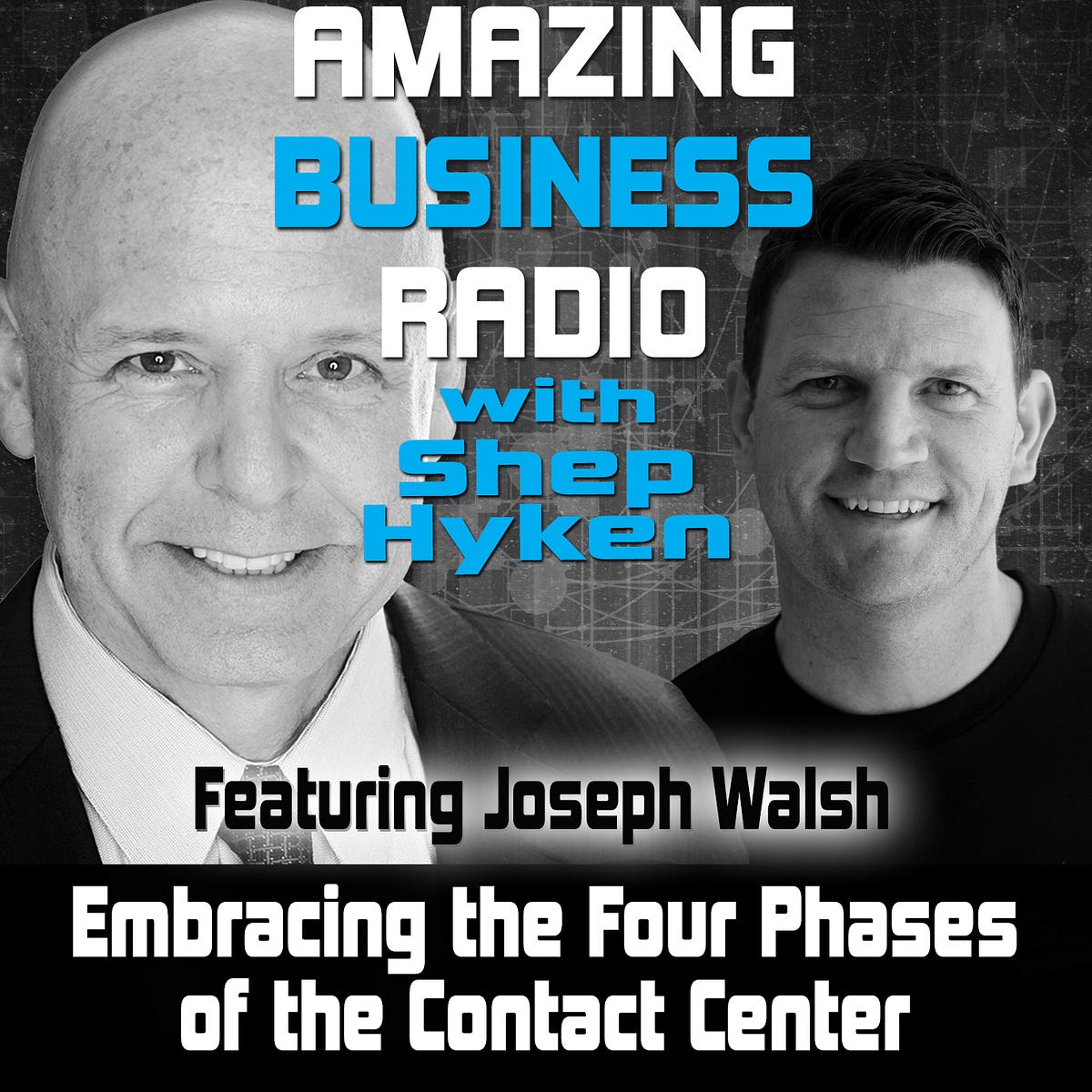 Embracing the Four Phases of the Contact Center with Joseph Walsh | by ...