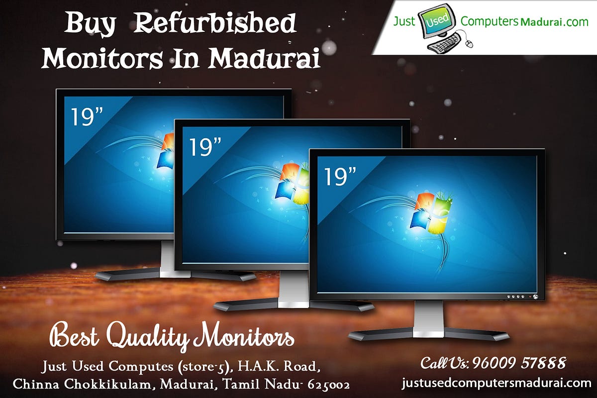 BRANDED REFURBISH MONITORS @”Just Used Computers”, MADURAI | by Jas ...