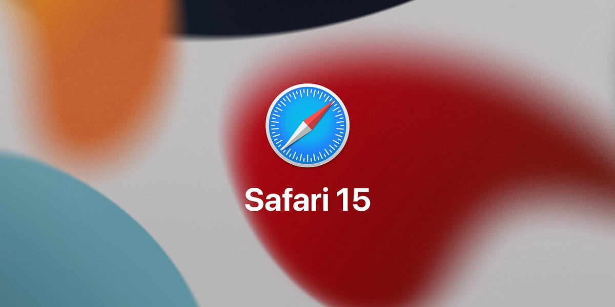 Safari 15 on iOS for Web Designers | by Niels Boey | UX Collective