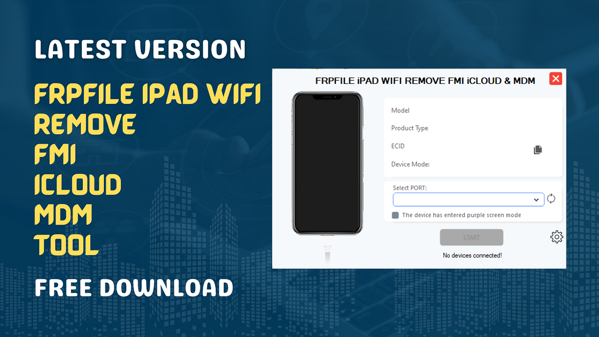 FRPFILE iPad WiFi Remove FMI iCloud & MDM Tool | by GSM ATOZ TOOLS | Medium