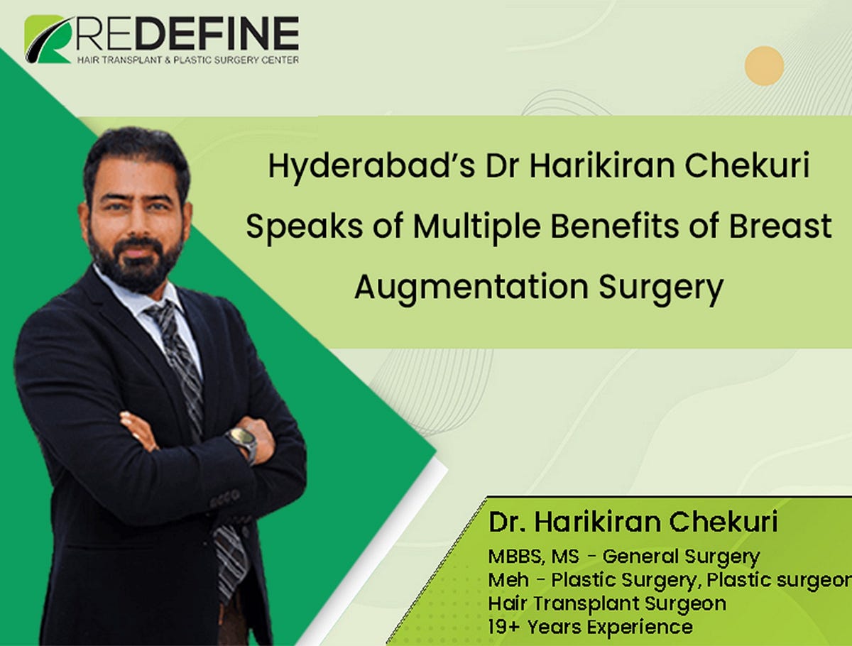 Hyderabad’s Dr Harikiran Chekuri speaks of multiple benefits of Breast ...