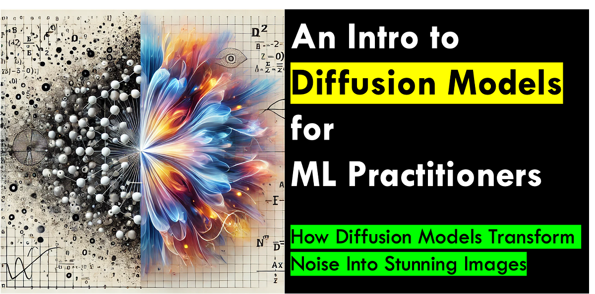 An Intro to Diffusion Models for ML Practitioners | by Dr. GenAI ...