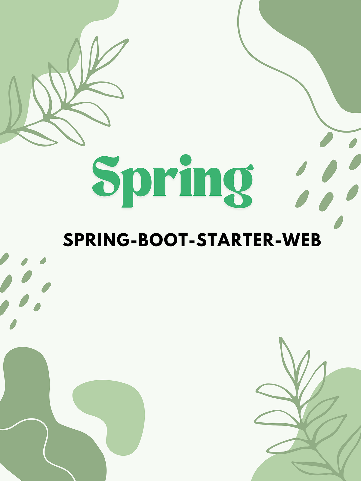 Spring Boot Made Easy: Understanding spring-boot-starter-web | by Anil R | Dev’s Spring ...