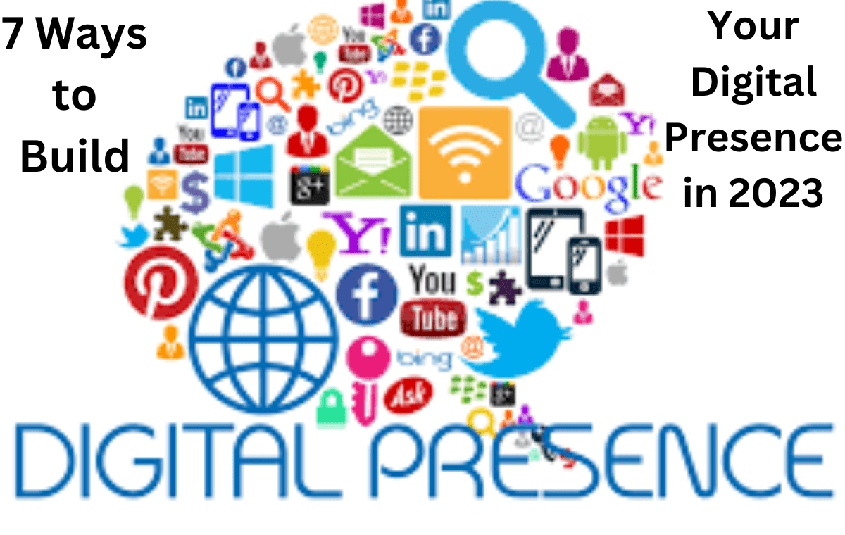 7 Ways to Build Your Digital Presence in 2023 | by Nouman Nadeem | Medium
