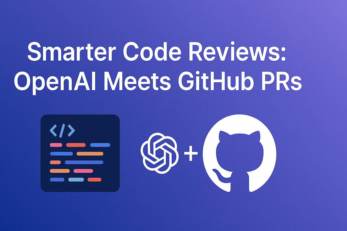 Smarter Code Reviews with OpenAI: Automate GitHub PR Scans for SSR Bugs, Memory Leaks ...