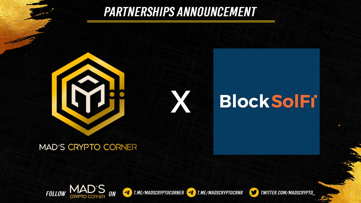 Mad’s Crypto Corner Partnership with BlockSolFi | by Mad's Crypto Corner | Medium