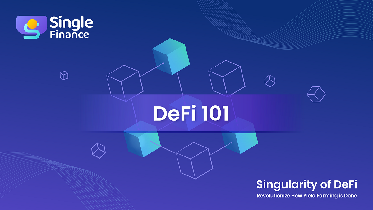 DeFi 101: A Complete Overview of DeFi Ecosystem | by Single Farmer | Medium