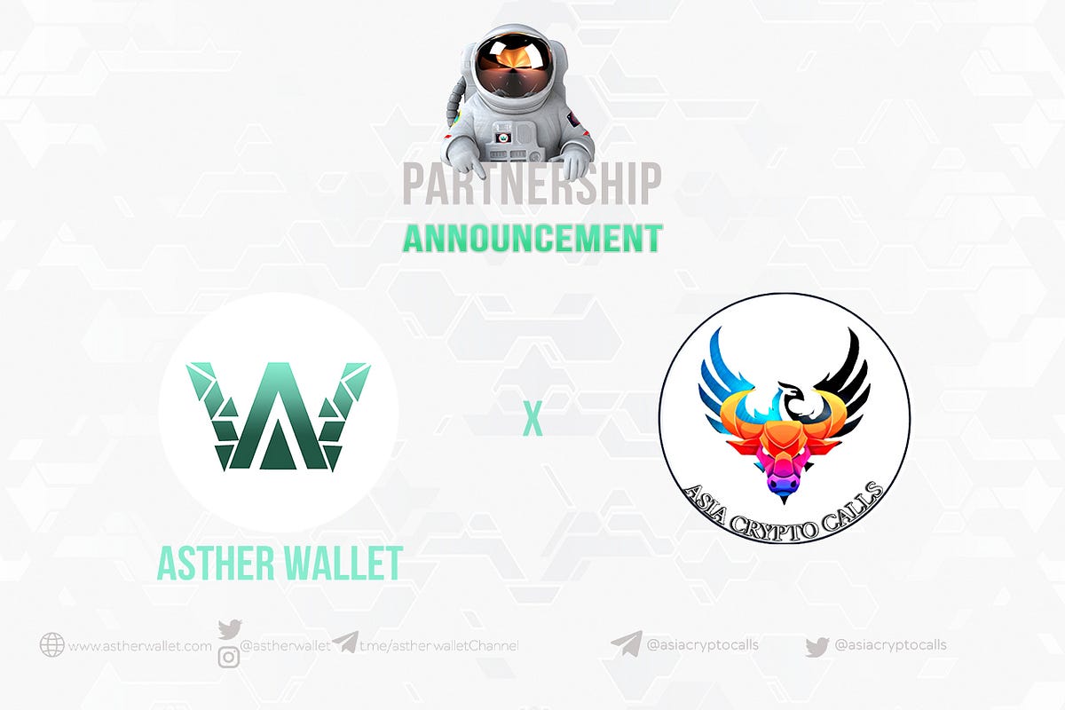 Asther Wallet Partnership - Asia Crypto Calls - Medium