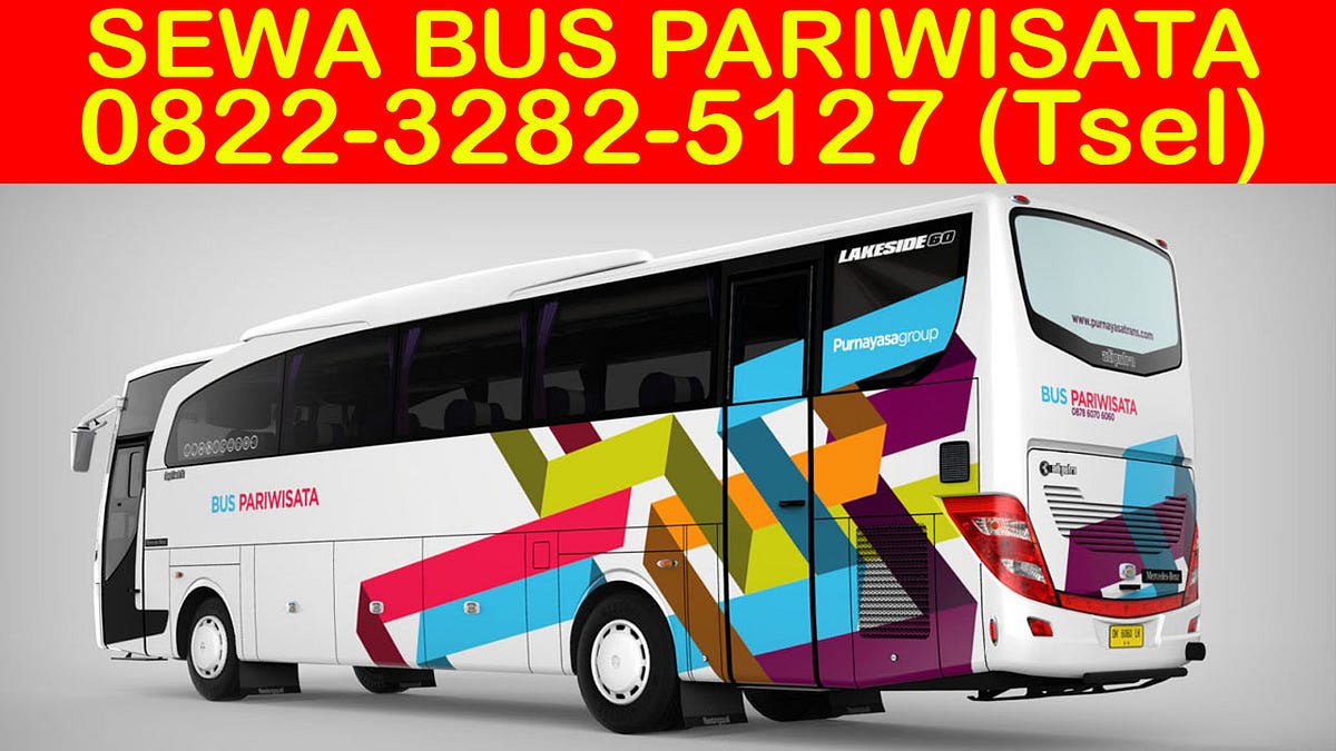 0822–3282–5127 (Tsel), Biaya Sewa Bus Di Surabaya | by Jasa Sewa Bus ...