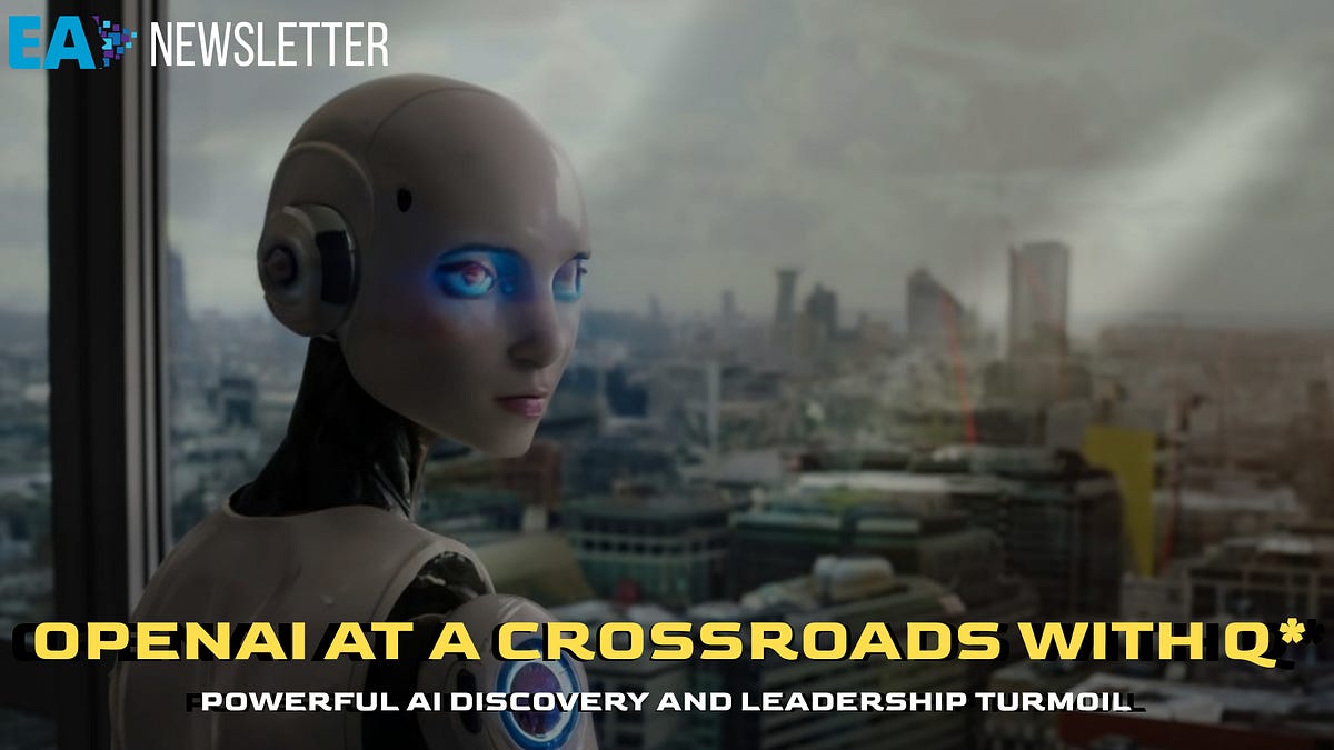 OpenAI at a Crossroads with Q*: Powerful AI Discovery and Leadership ...