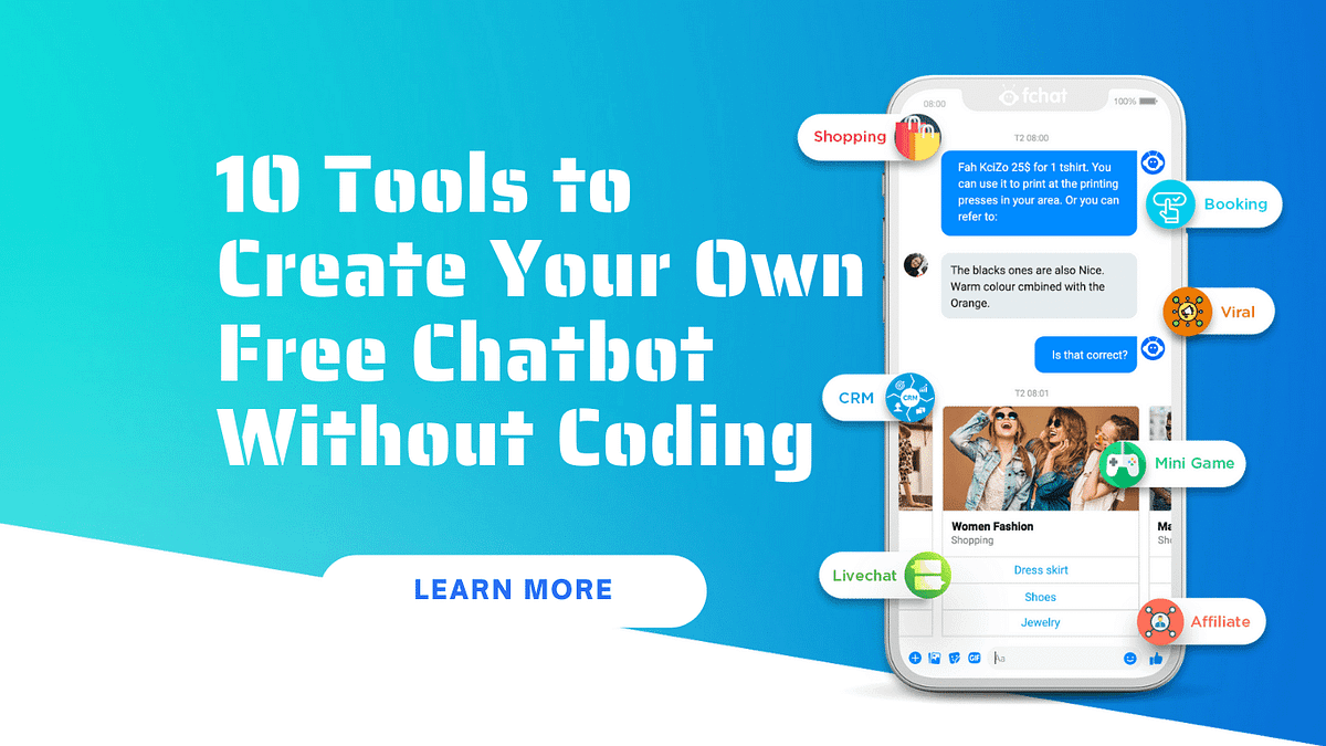 10 Tools To Create Your Own Free Chatbot Without Coding By Chatbot Automation Medium 2617