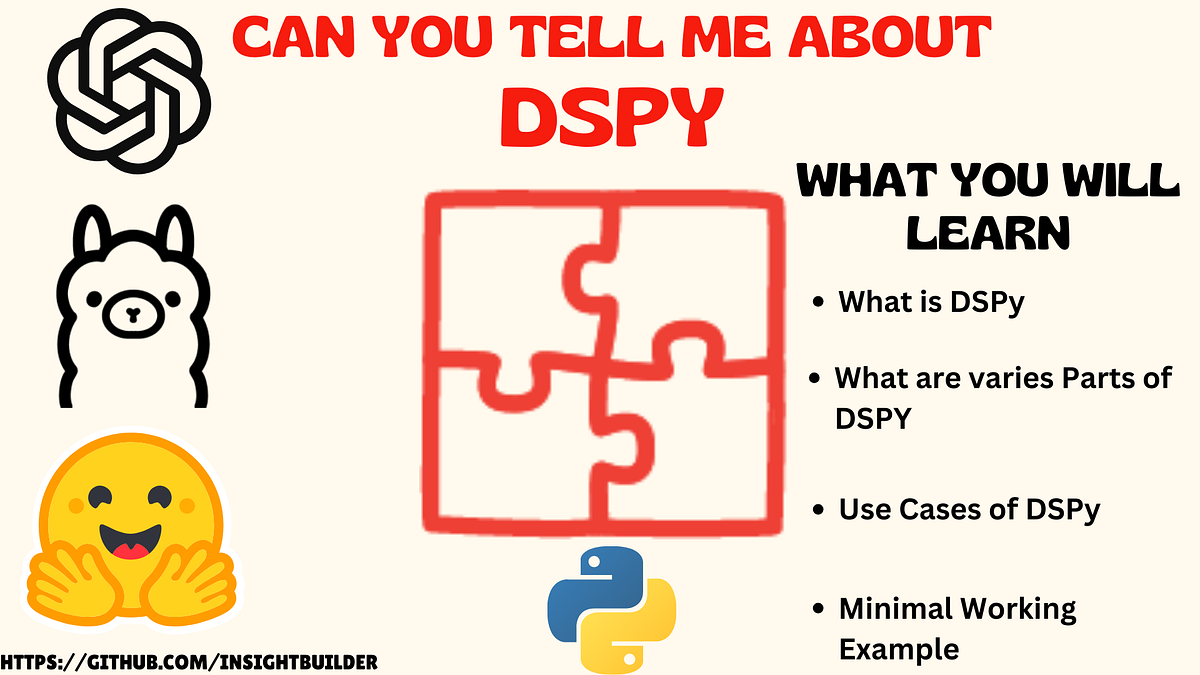 Can you Explain To Me About DSPy. Here is a comprehensive list of videos… | by Qrious Kamal | Medium