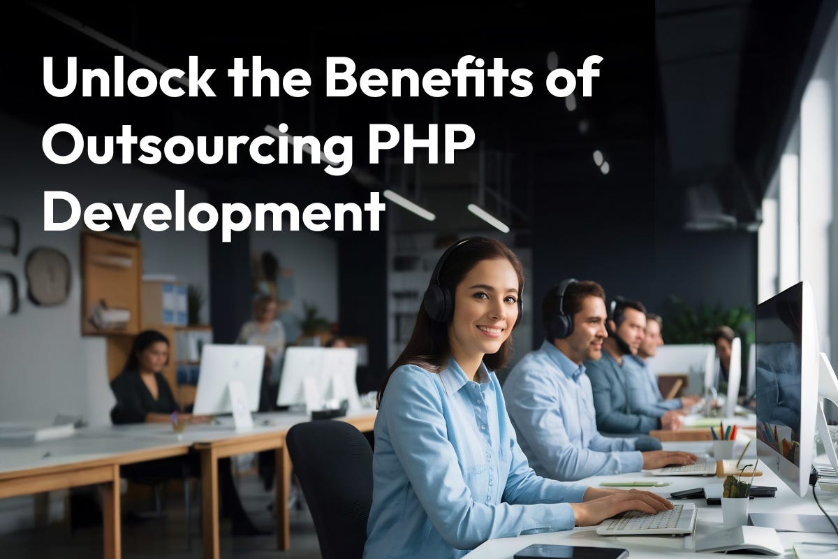 Unlock the Benefits of Outsourcing PHP Development💡 | Stackademic
