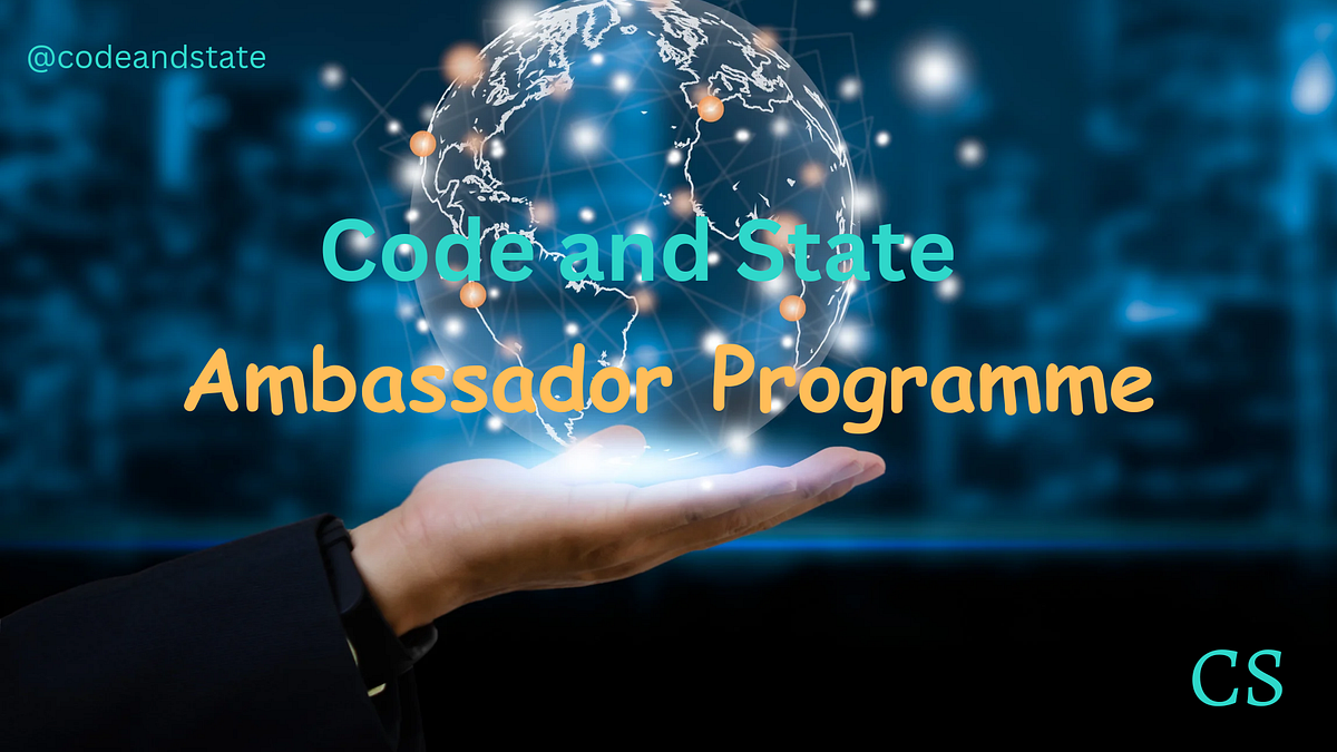 Code and State Ambassador Programme: an overview | by Fisayo Adeyefa ...