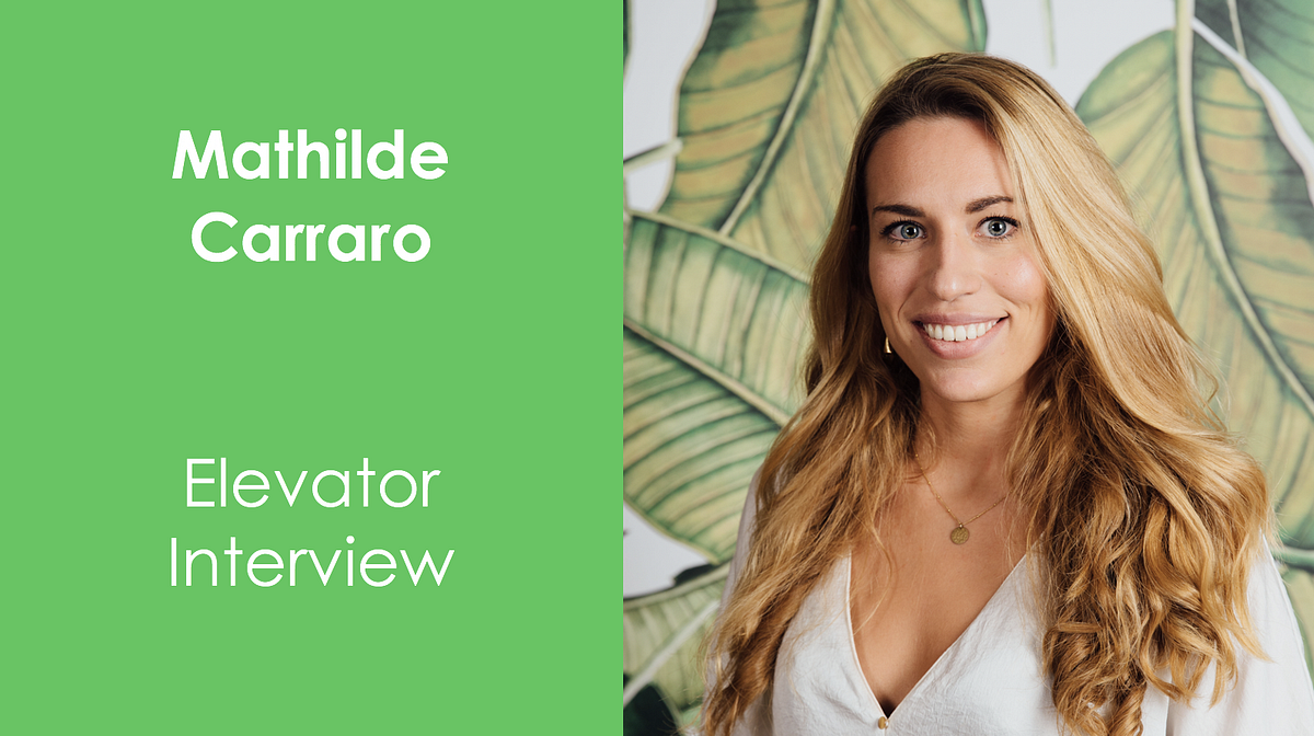 Elevator Interview: Mathilde Carraro | by Founders Intelligence ...