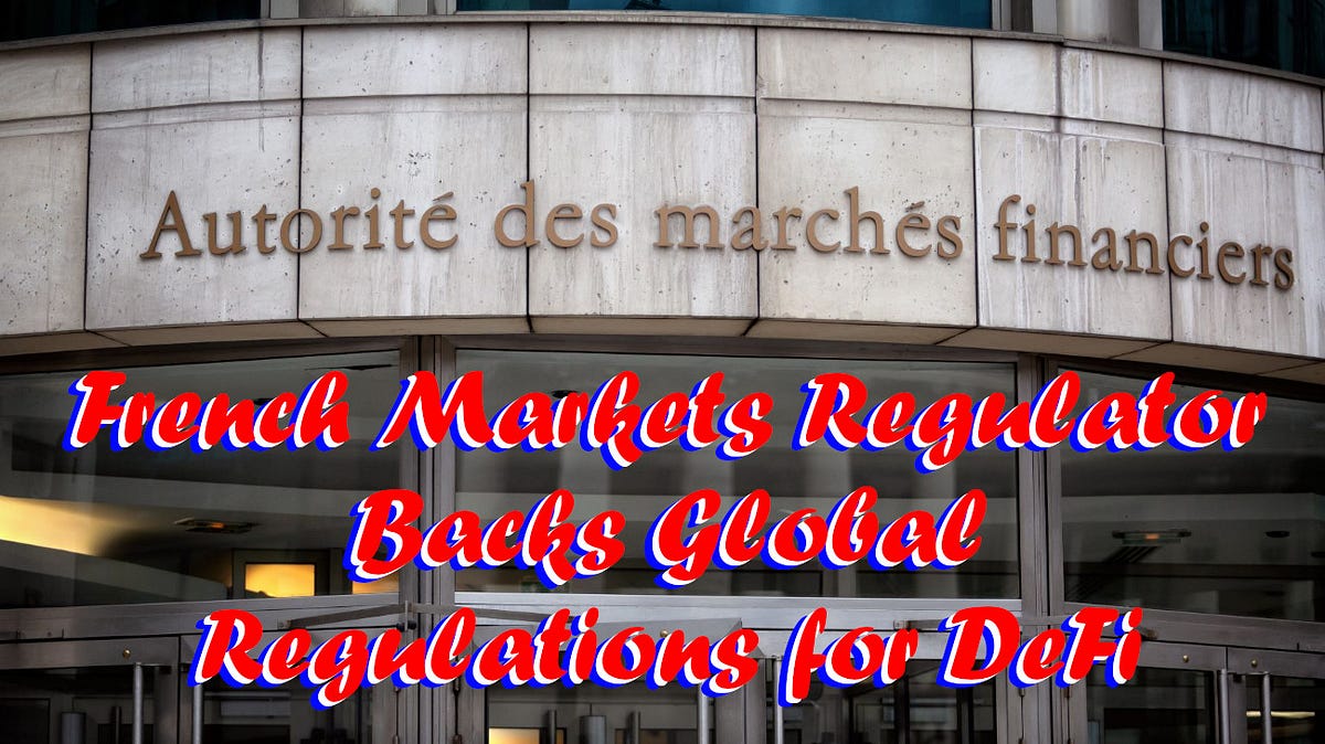 Crypto France Regulation EU DeFi Cryptocurrency | Coinmonks