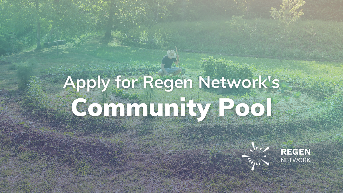 Regen Network Community Pool. Accessing community funds for planetary ...