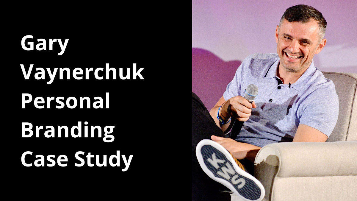 Personal Branding Case Study: A Look at Gary Vaynerchuk’s Brand | by ...