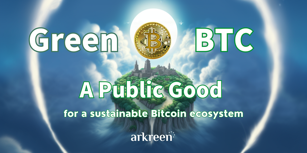 GreenBTC Club: A Public Good for A Sustainable Bitcoin Ecosystem | by ...