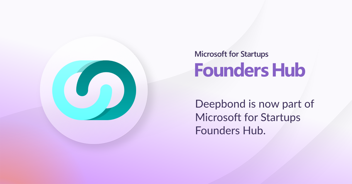 Deepbond is now part of Microsoft for Startups Founders Hub! | by Deepbond | Medium