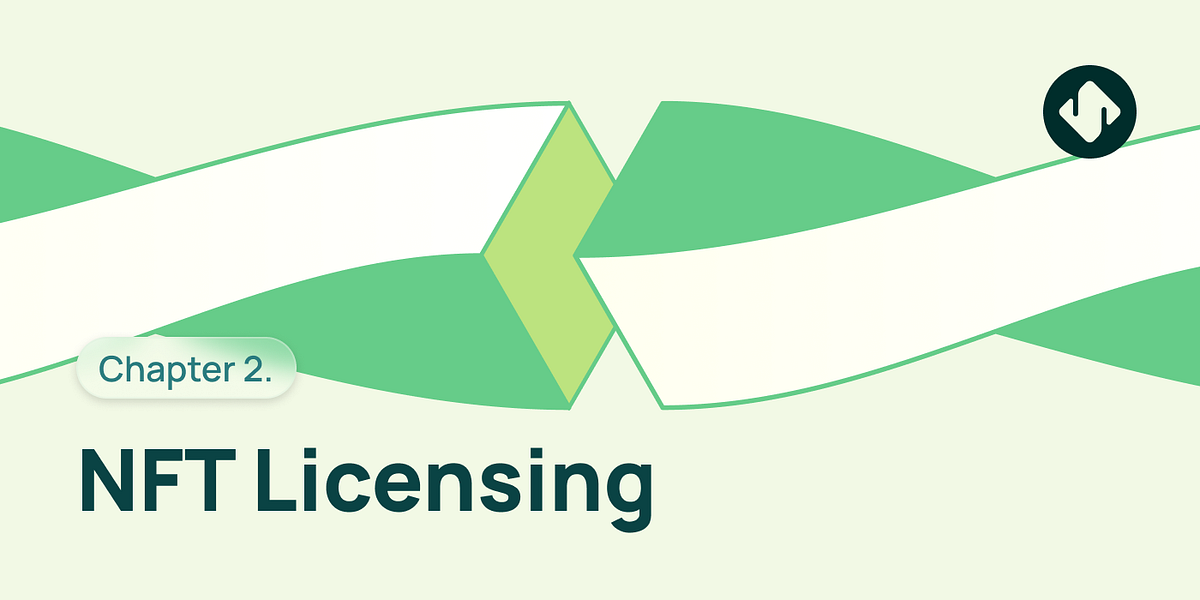 Chapter 2. NFT Licensing. Over the decades, there have been… | by Settlus | Medium