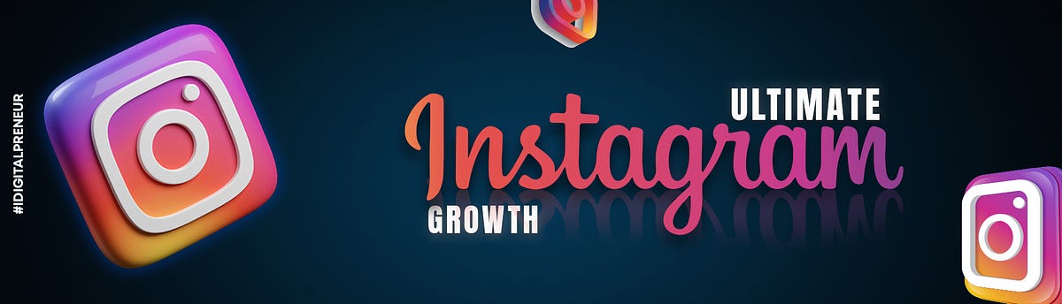 Ultimate Instagram Growth. Instagram has been growing rapidly in… | by ...
