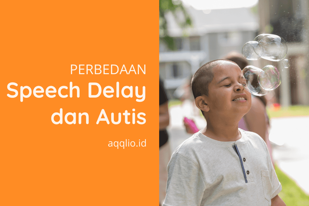 Beda Anak Speech Delay dan Autis. Sering dianggap sama, beda anak ...