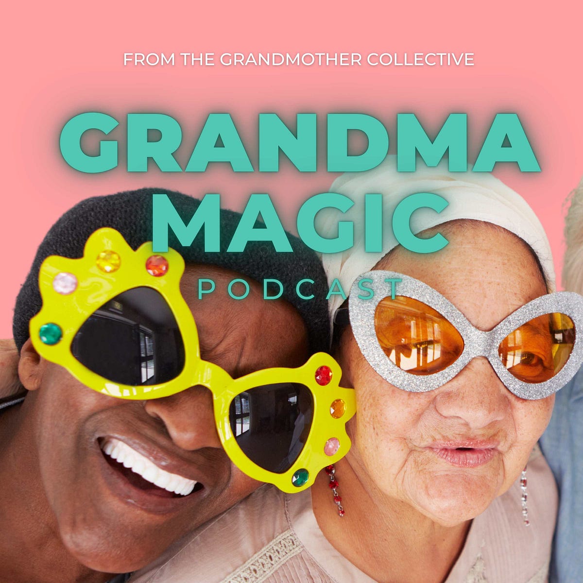 Introducing the Grandma Magic Podcast | by Grandmother Collective | Medium