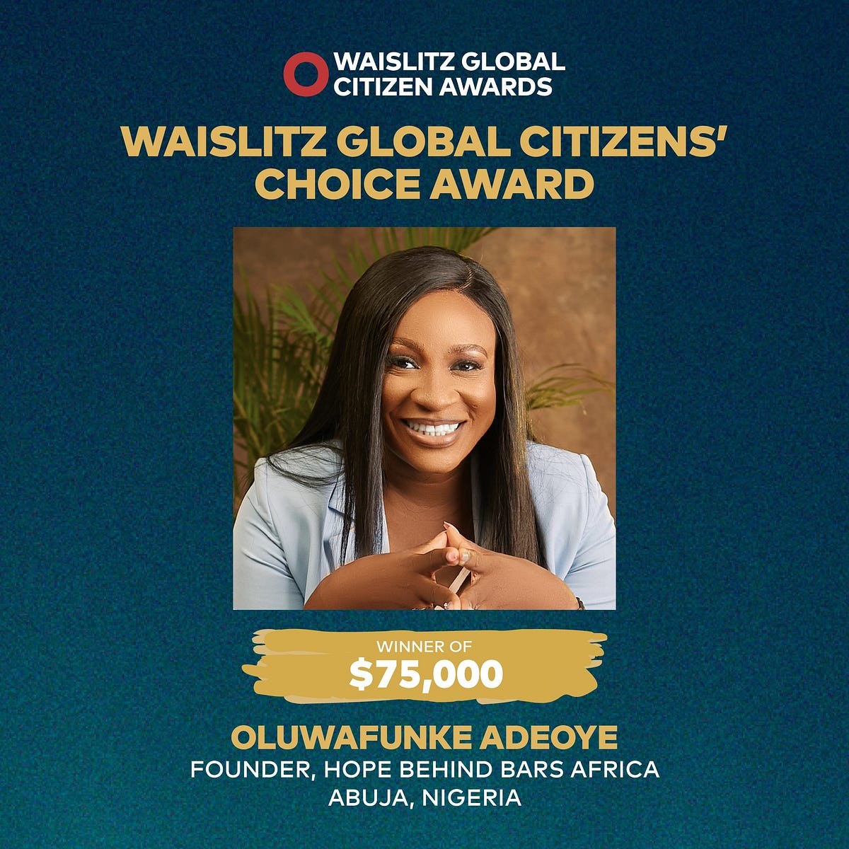 Hope Behind Bars Africa’s Founder, Oluwafunke Adeoye Wins $75,000 Waislitz Global Citizens ...