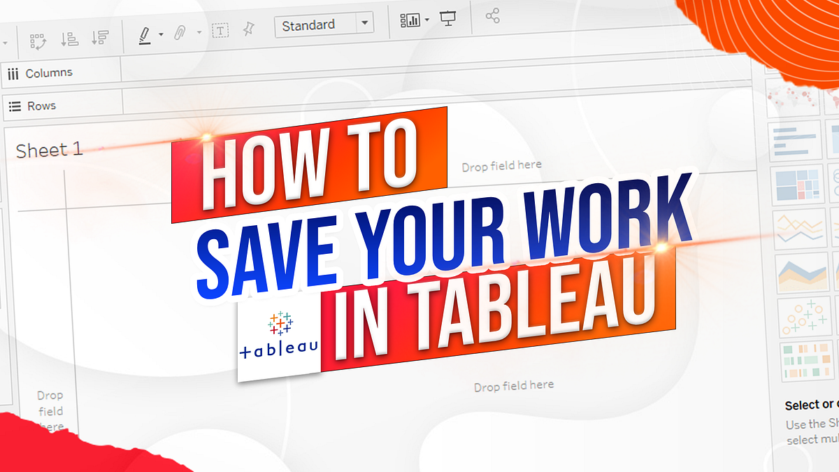 Tableau: How to Save your Work as TWB/TWBX | by Robert J Breen | Medium