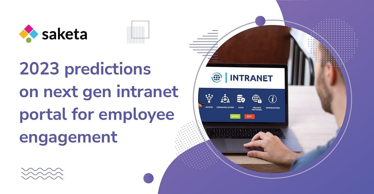 2023 predictions on next-gen intranet portal for employee engagement ...