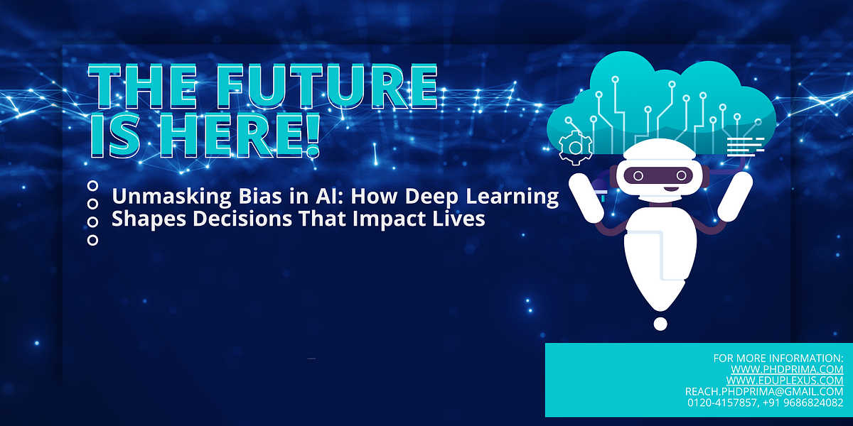 Exploring Bias in Deep Learning: How Algorithms Shape Reality | by PhDPRIMA Research | Medium
