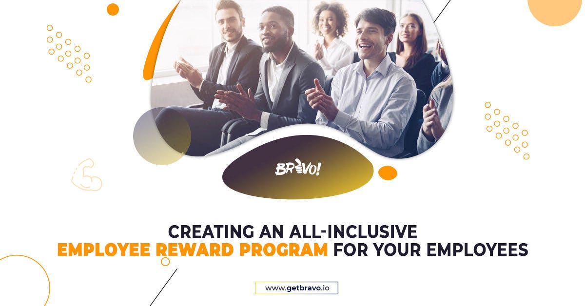 Creating An All-Inclusive Employee Reward Program For Your Employees ...