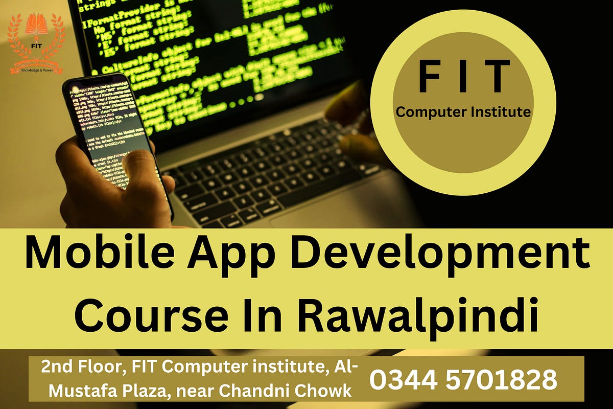 Mobile App Development Course in Rawalpindi | by FIT Computer institute ...
