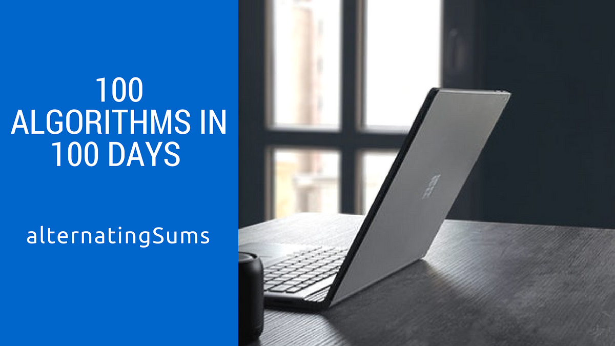 100 Algorithms in 100 Days — Algorithm 7 | by Aaron Massey | Medium